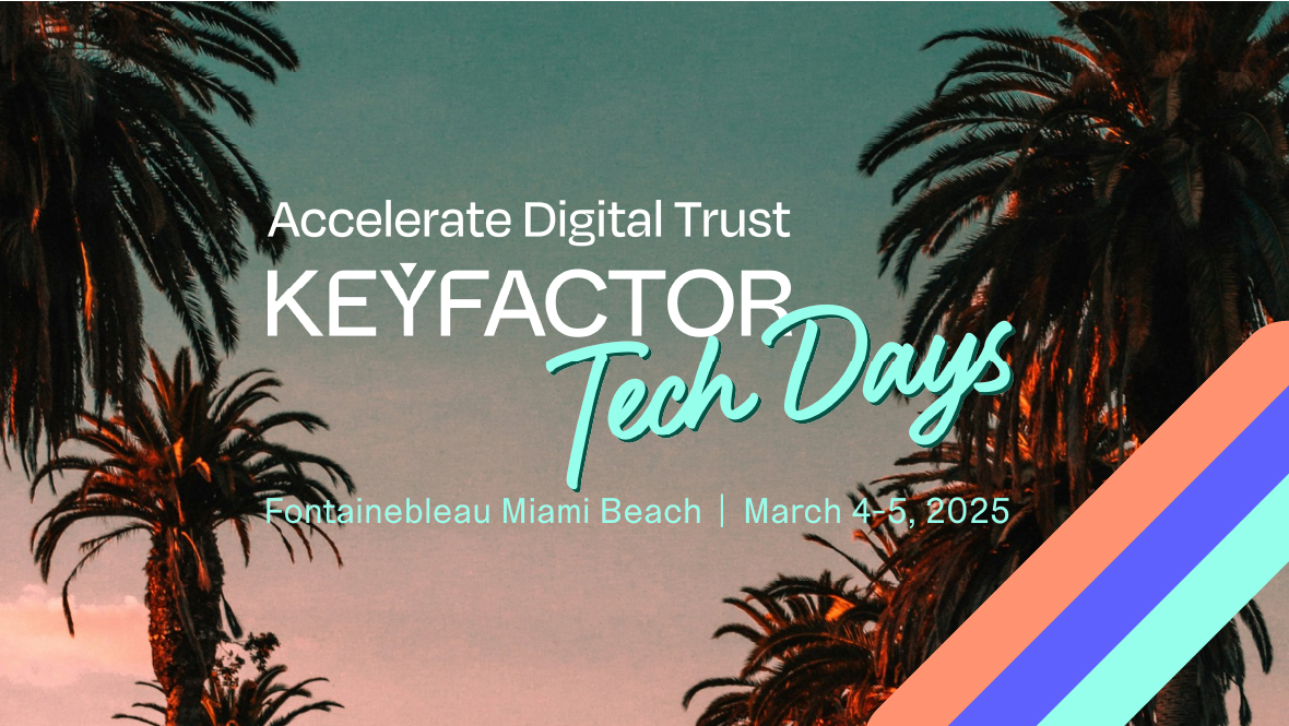 Join Tech Days in Miami 2025 - EJBCA